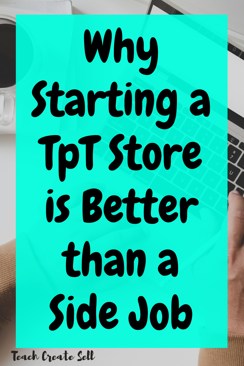 Why Starting a TpT Store is Better than a Side Job - Amplify Your TpT ...