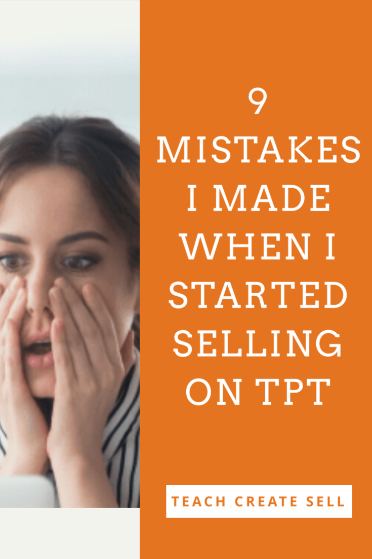 9 Mistakes I Made When I Started Selling on TpT - Amplify Your TpT Income