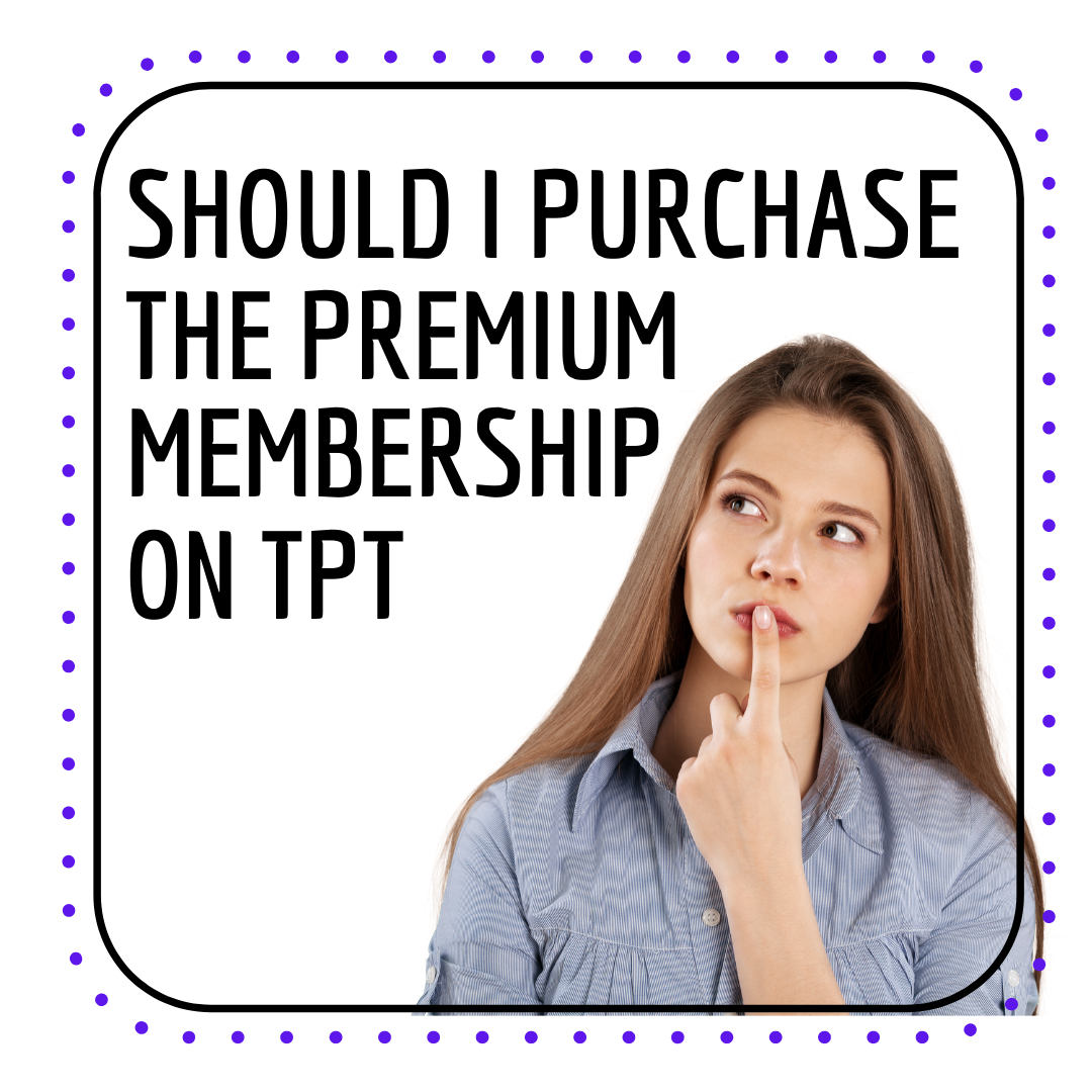 Should I Purchase the Premium Membership on Teachers Pay Teachers ...