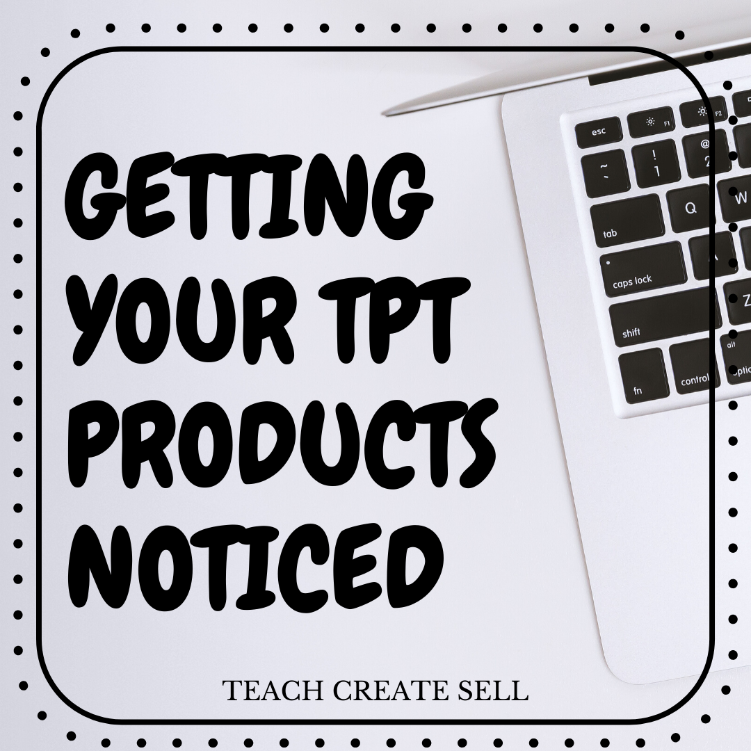 Get Your Product Noticed on Teachers Pay Teachers - Amplify Your TpT Income