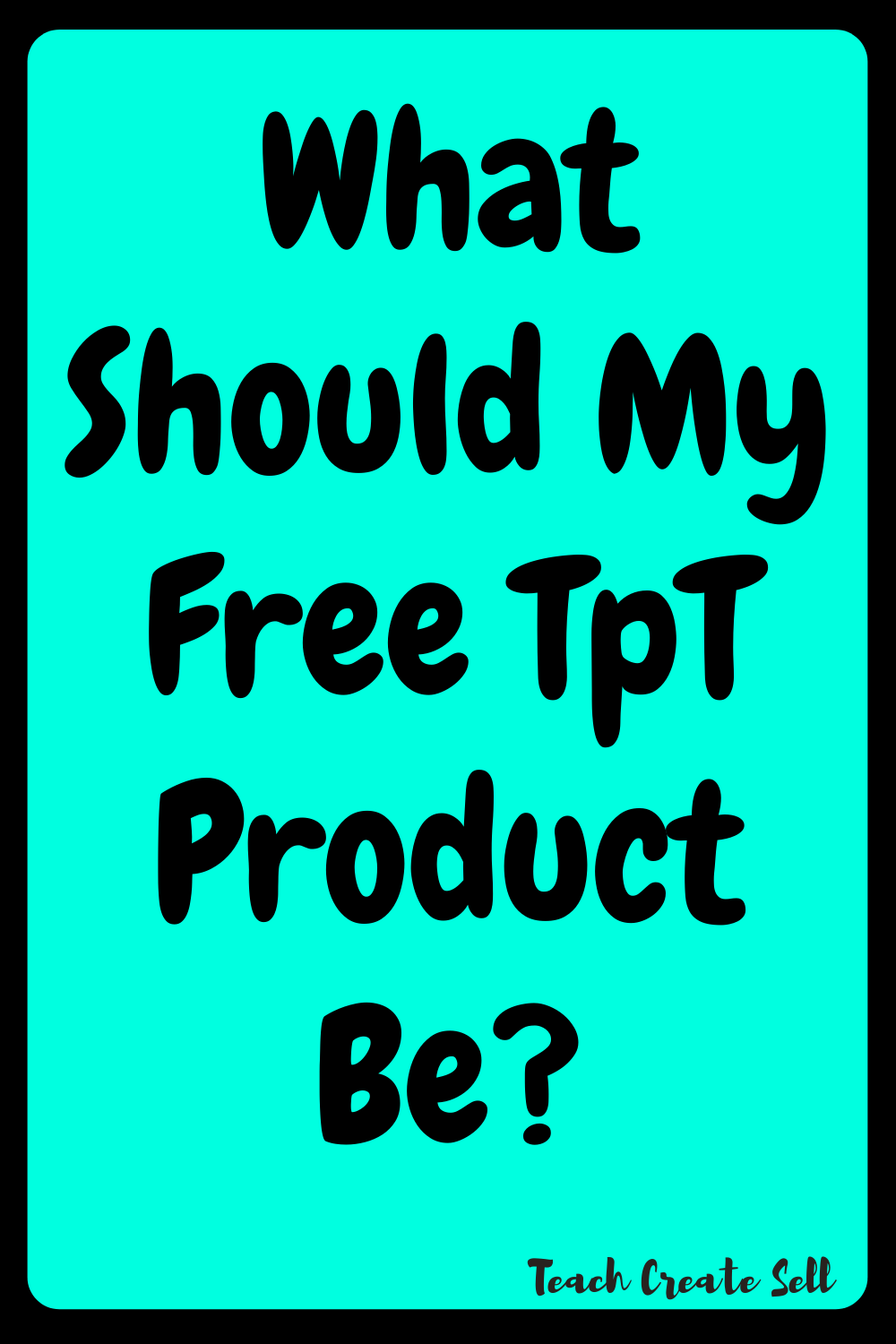 What Should My First Free Product Be on Teachers Pay Teachers ...