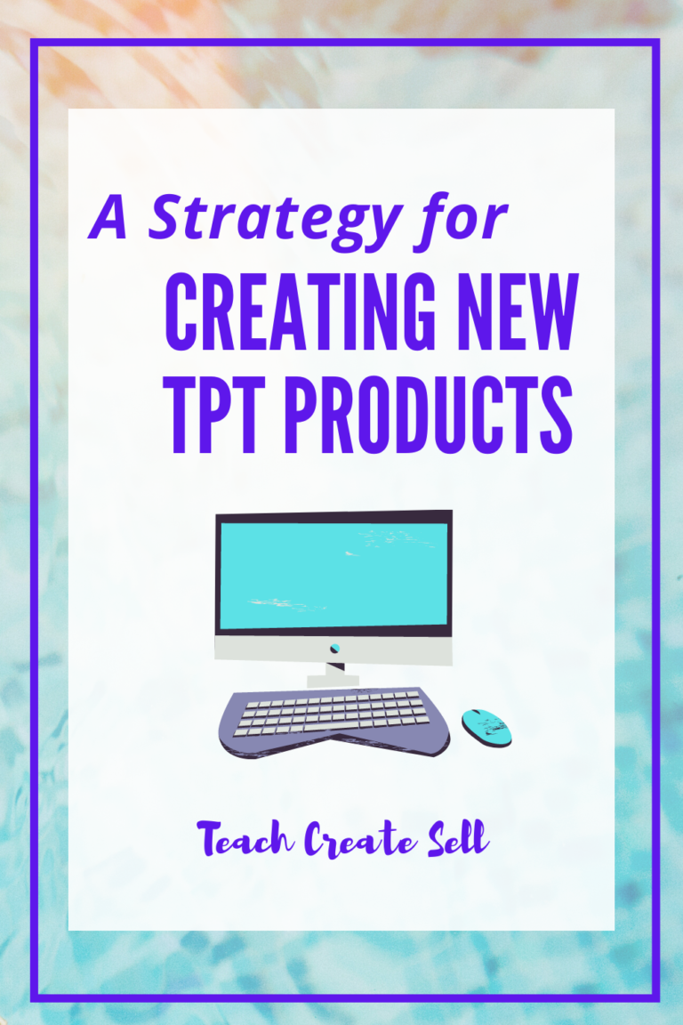 A Strategy for Creating New Products for Your Teachers Pay Teachers ...