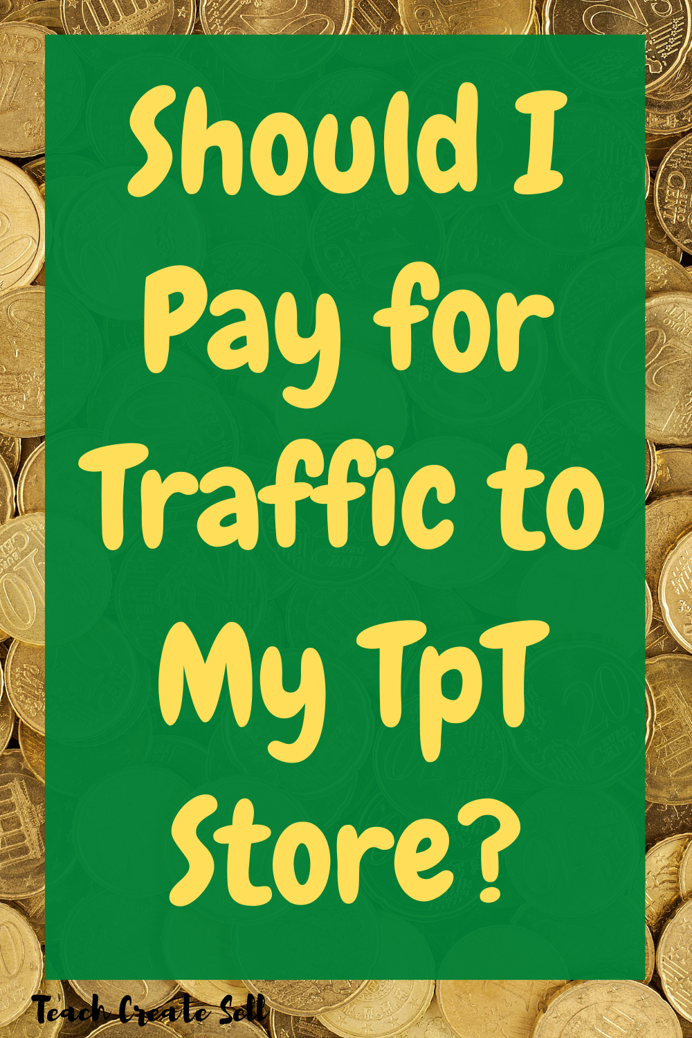Should I Pay for Traffic to My TpT Store - Amplify Your TpT Income