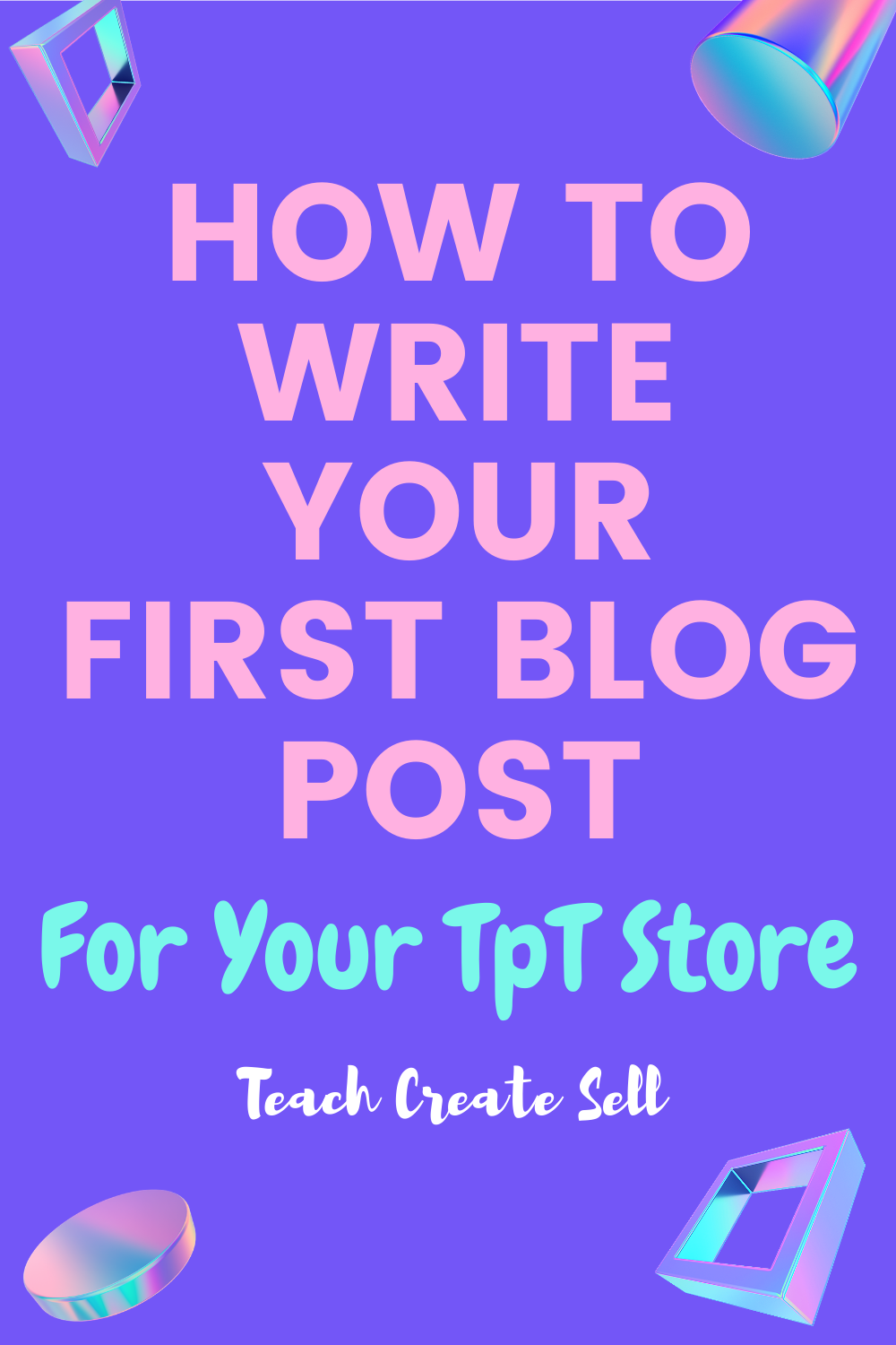 How to Write Your First Blog Post - Amplify Your TpT Income