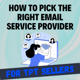 What Email Service Provider should TpT Sellers Choose? - Amplify Your ...