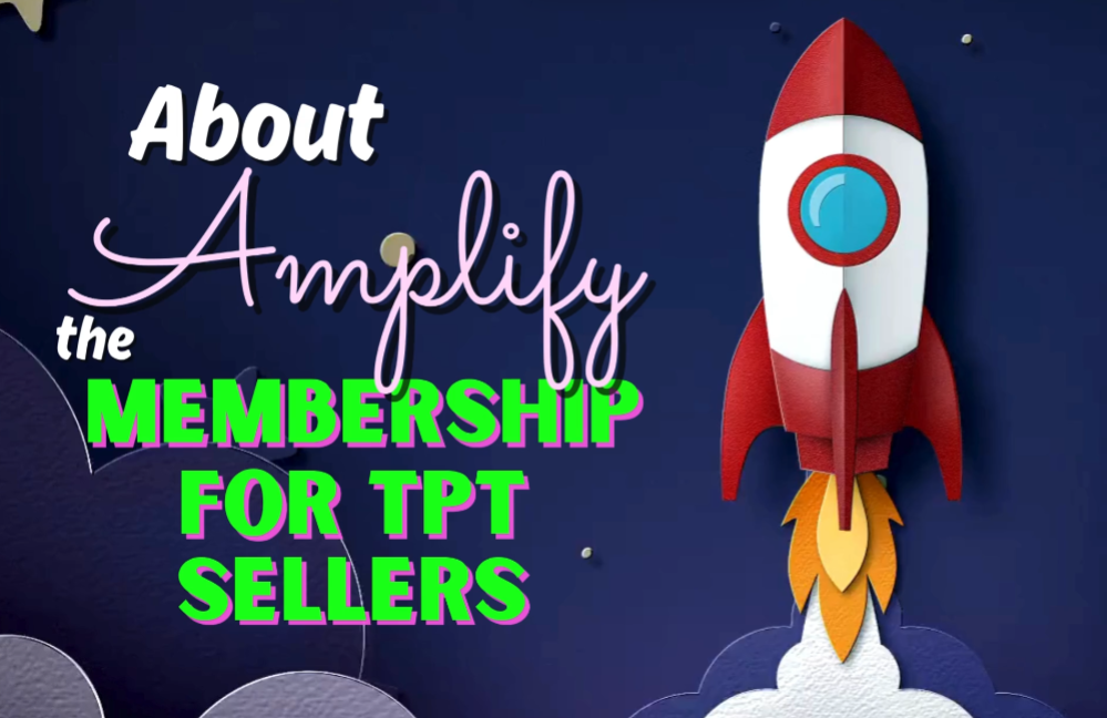 About my Membership: Amplify - Amplify Your TpT Income
