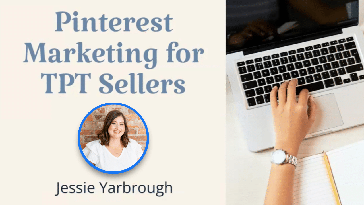 Pinterest Marketing for TpT Sellers by Jessie Yarbrough - Amplify Your ...